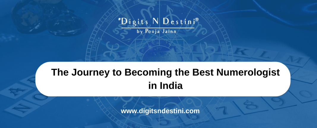 The Journey to Becoming the Best Numerologist in India
